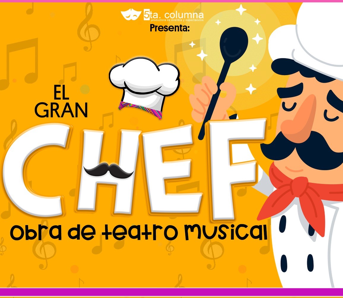 Sinopsis El Gran Cheff Interior / Teatro | CulturaGuate